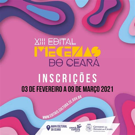 Secult abre inscrições para o XIII Edital Mecenas do Ceará Governo do