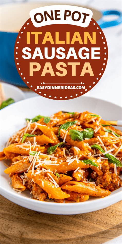 One Pot Italian Sausage Pasta Easy Dinner Ideas
