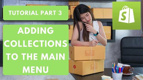 Shopify Tutorial For Beginners Part 3 Adding Collections To Main Menu