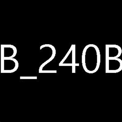 Stream B 240b Music Listen To Songs Albums Playlists For Free On