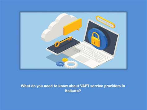 Ppt What Do You Need To Know About Vapt Service Providers In Kolkata