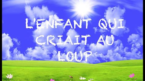 L ENFANT QUI CRIAIT AU LOUP ESOPE YouTube