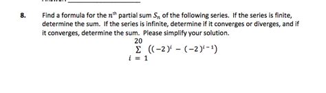 Solved 8 Find Find A Formula For The Nth Partial Sum Sn Of