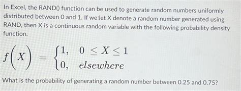 Solved In Excel The RAND Function Can Be Used To Generate Chegg