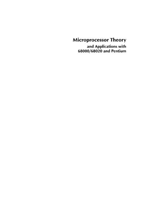 Microprocessor Theory And Applications With 68000 68020 And Pentium Microprocessor Theory And