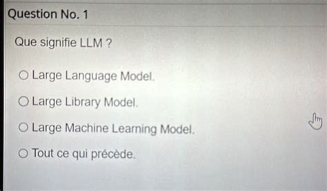 Question No 1 Que Signifie LLM Large Language StudyX