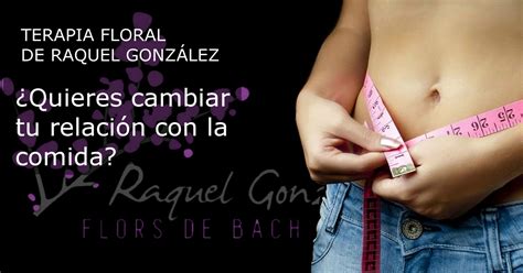 Flores De Bach Para Adelgazar Raquel González