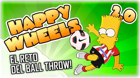 EL RETO DEL BALL THROW Happy Wheels Lady Boss YouTube