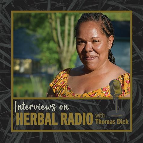 Interviews On Herbal Radio With Thomas Dick Featuring Ruby Daniels