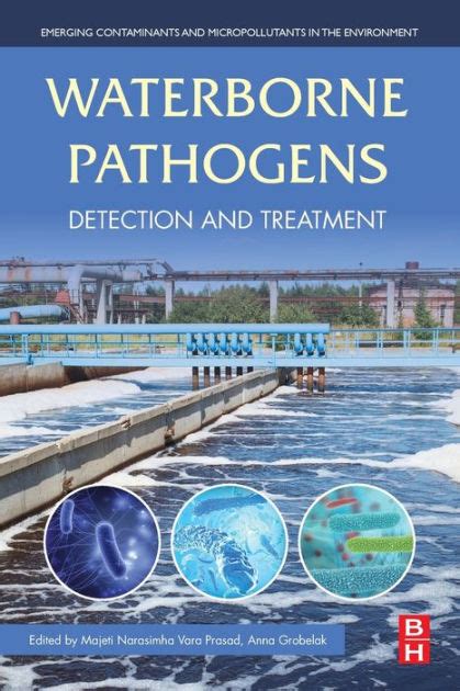 Waterborne Pathogens Detection And Treatment By Majeti Narasimha Vara