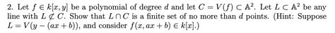 Solved 2 Let F∈k[x Y] Be A Polynomial Of Degree D And Let