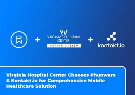 Virginia Hospital Center Chooses Phunware And For