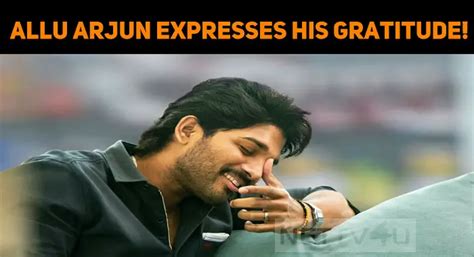 Allu Arjun Expresses His Gratitude Nettv4u