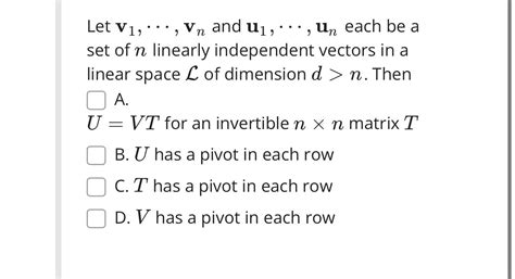Let V1 Vn And U1 Un Each Be A Set Of N Linearly Chegg Com