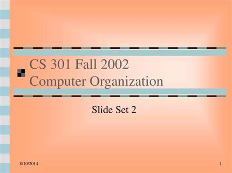 ppt cs 301 fall 2002 computer organization powerpoint presentation