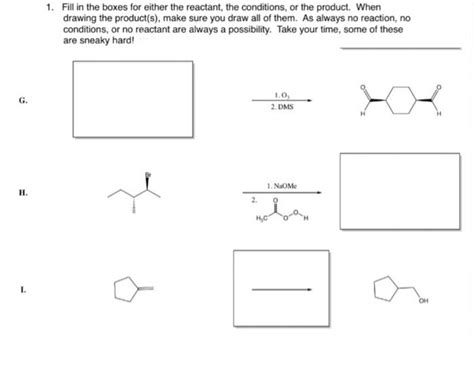 solved 1 fill in the boxes for either the reactant the