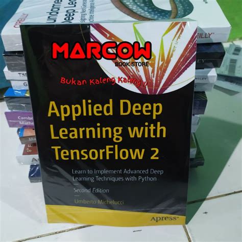 Jual Buku Deep Learning With Tensorflow 2 Second Edition Shopee Indonesia