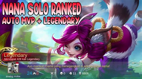 Nana Solo Ranked Gameplay Mvp Legendary Nana Mobile Legends Youtube