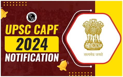 UPSC CAPF Exam 2024 Notification PDF Exam Date Application Form