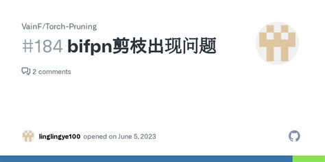 Bifpn剪枝出现问题 · Issue 184 · Vainftorch Pruning · Github