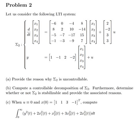 Solved Problem Let Us Consider The Following LTI System Chegg Com