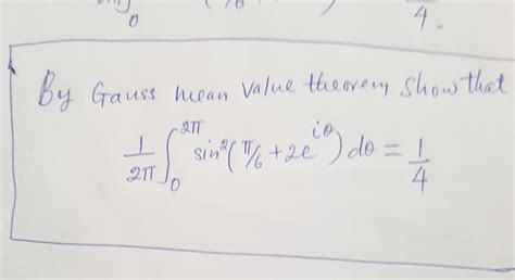 Solved By Gauss Mean Value Theorem Show Chegg Com