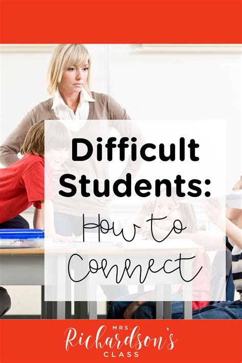 4 Ways To Connect With Difficult Students Artofit