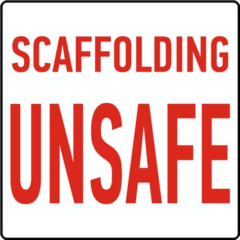 Scaffolding Unsafe Sign G By Safetysign