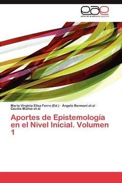 Libro Aportes De Epistemolog A En El Nivel Inicial Volumen 1 De
