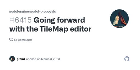 Going Forward With The Tilemap Editor · Issue 6415 · Godotengine Godot Proposals · Github