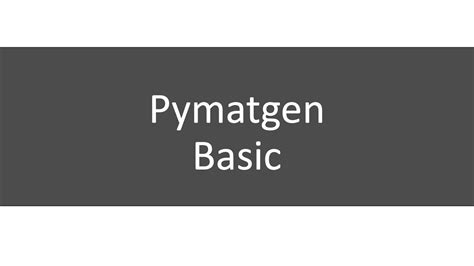 Pymatgen 기초 YouTube