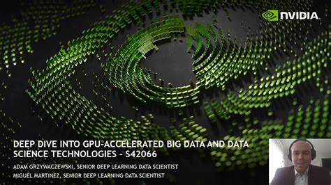Deep Dive Into Gpu Accelerated Big Data And Data Science Technologies Gtc Digital Spring 2022