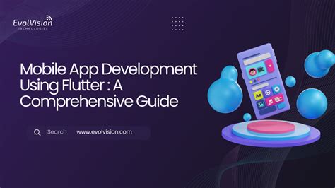 Mobile App Development Using Flutter: A Comprehensive Guide