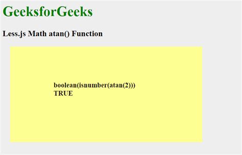 Less Js Math Atan Function Geeksforgeeks