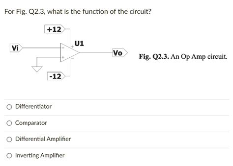 [get answer] for fig q2 3 what is the function of the circuit 12 u1