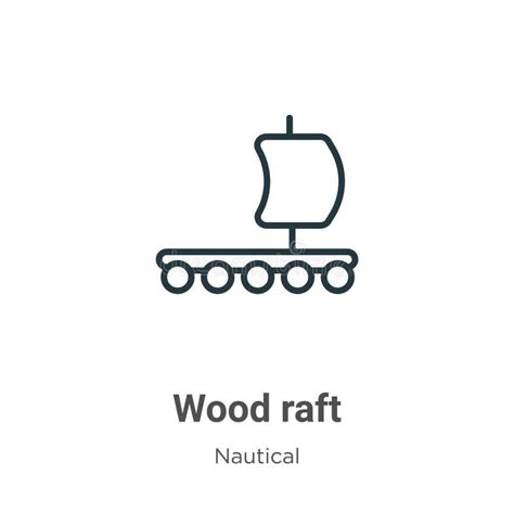 Wood Raft Outline Vector Icon Thin Line Black Wood Raft Icon Flat Vector Simple Element