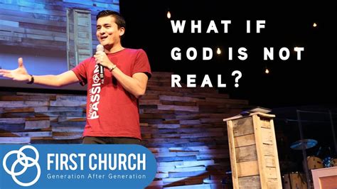 What If God Isnt Real • First Church