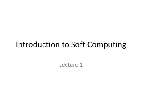 Soft Computing01 Pptx
