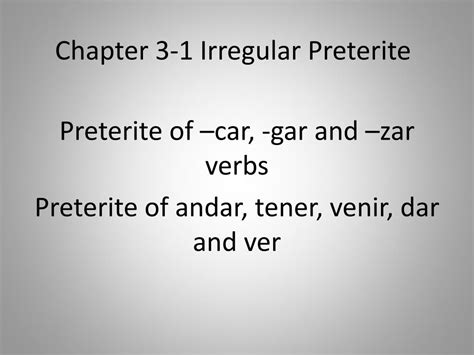 Ppt Chapter 3 1 Irregular Preterite Powerpoint Presentation Free