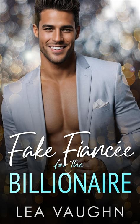 Fake Fiancée For The Billionaire A Grumpy Boss Enemies To
