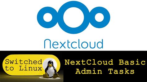 Basic NextCloud Admin Tasks NextCloud Tutorials YouTube