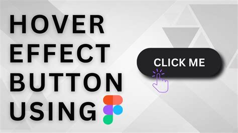 Create A Simple Button Add Hover Effect Using Figma Youtube