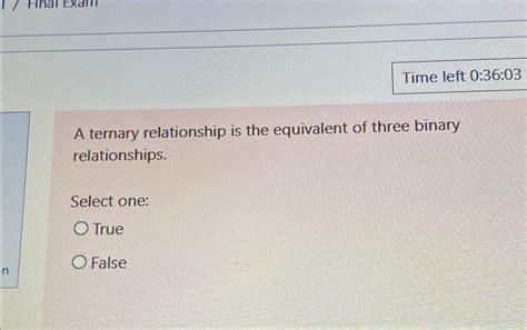 Solved A Ternary Relationship Is The Equivalent Of Three