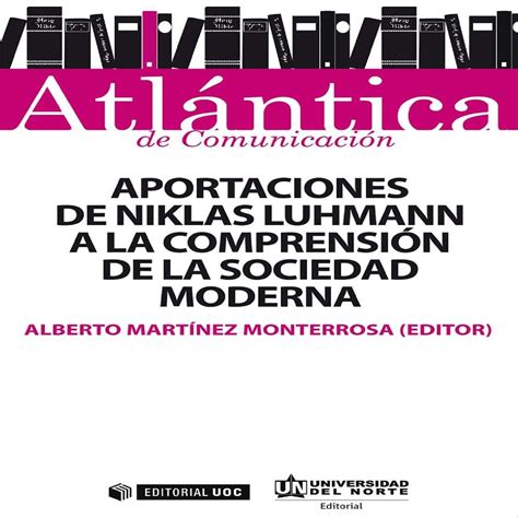 Aportaciones de Niklas Luhmann a la comprensión de la sociedad moderna