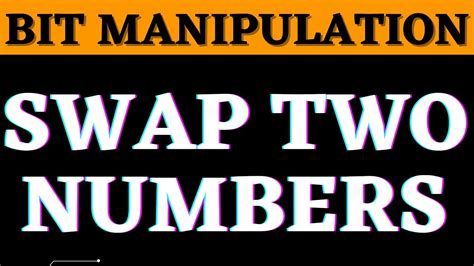 Swap Two Numbers Bit Manipulation Youthnationcoders Youtube