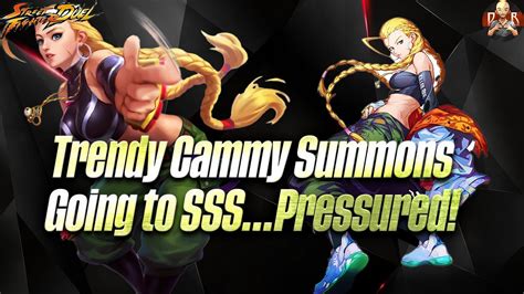 SF Duel Trendy Cammy Summons From Livestream Going To SSS Check