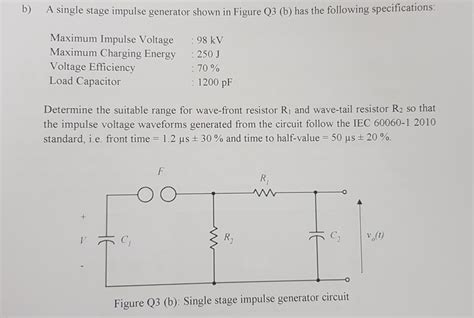 Solved B A Single Stage Impulse Generator Shown In Figure