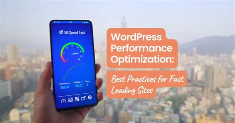 Wordpress Performance Optimization Best Practices For Fast Loading Sites