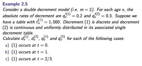 Solved Example Consider A Double Decrement Model I E Chegg