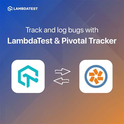 boost project management with lambdatest and pivotal tracker